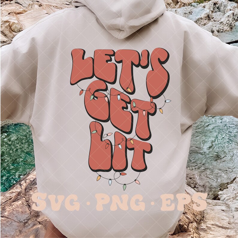 Let's Get Lit SVG Lets Get Lit Png Christmas Lights Svg - Etsy