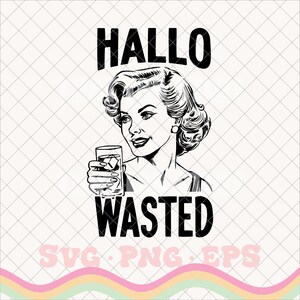 Hallo Wasted Svg, Funny Halloween Svg, Halloween Svg, Halloween Png ...