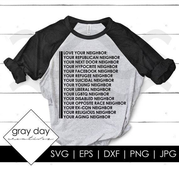 Love Your Neighbor SVG Sublimation Design Download Digital - Etsy