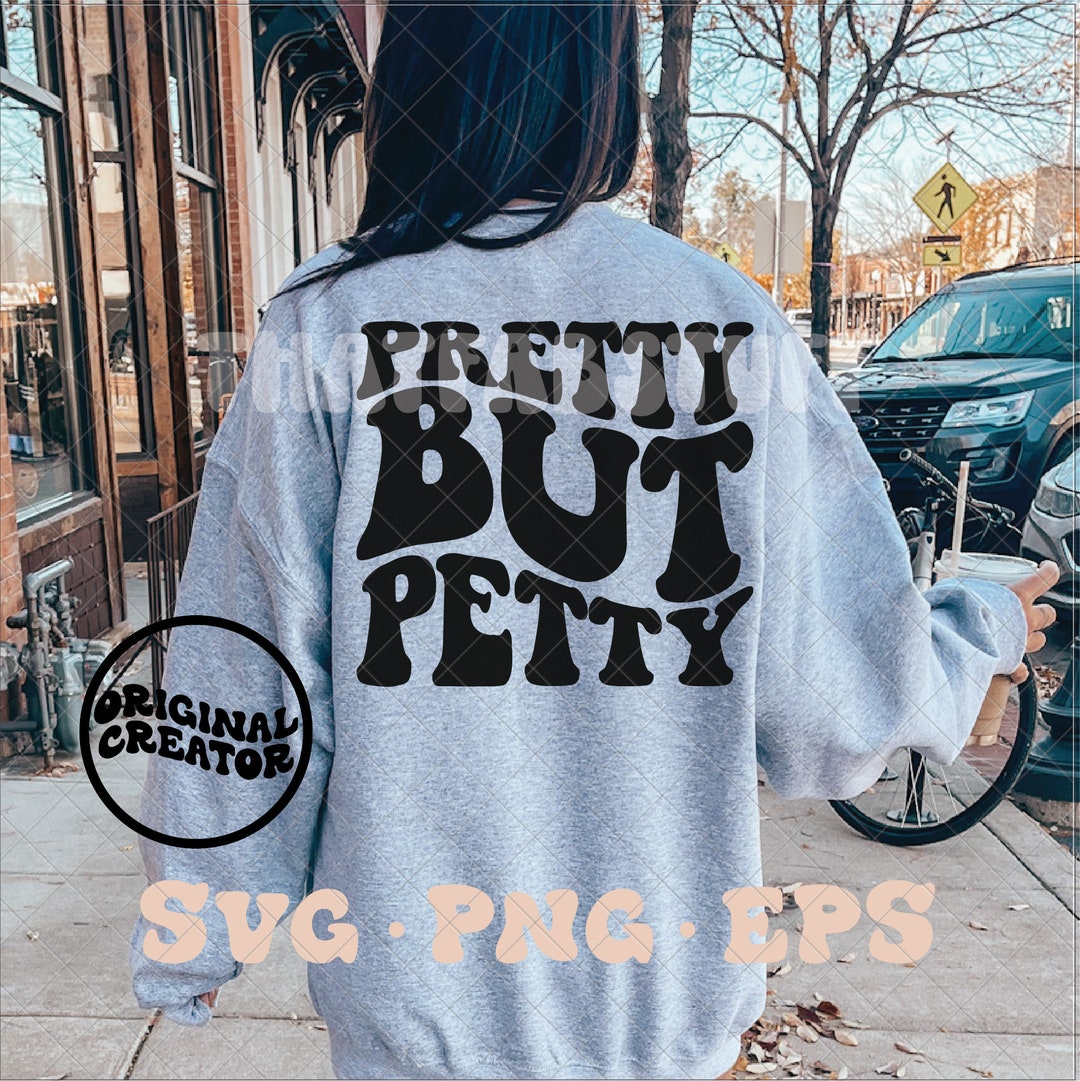 Pretty but Petty SVG Pretty but Petty Png Petty Svg Petty - Etsy