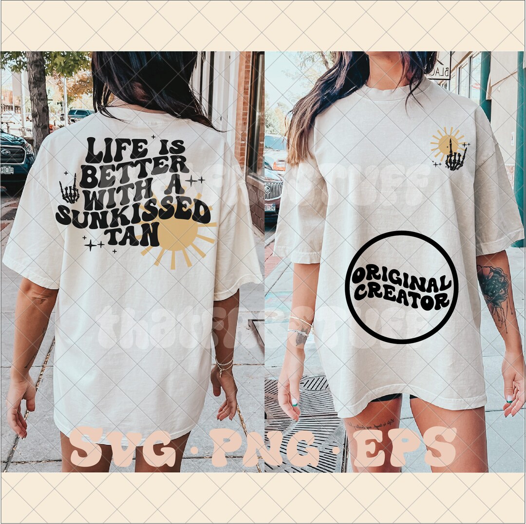 Life is Better With a Sunkissed Tan SVG, Summer Svg, Summer Png, Trendy ...