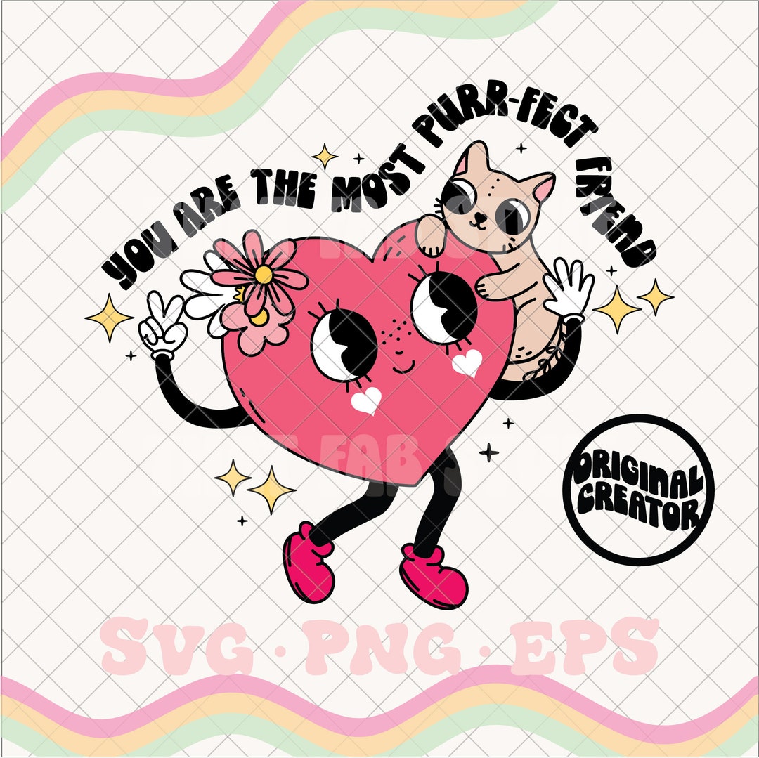 You're the Most Purrfect Friend Svg, Cat Valentines Svg, Cat Valentine ...