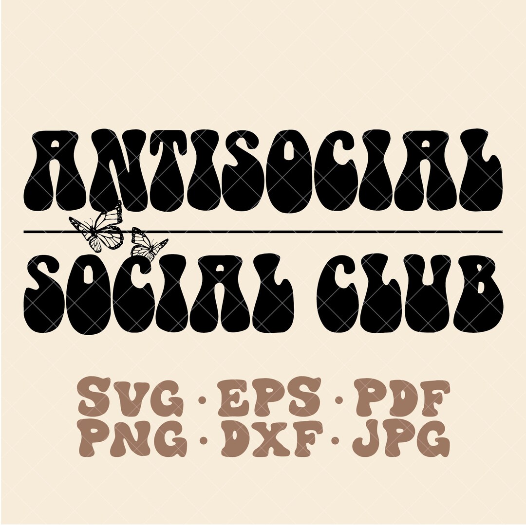 Antisocial Social Club SVG | Antisocial Svg, Antisocial Moms Club ...