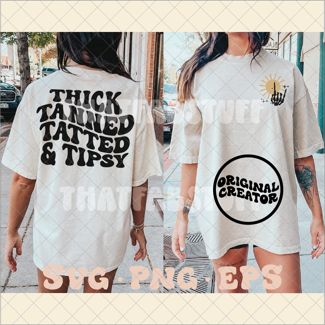 Thick Tanned Tatted and Tipsy SVG, Tanned and Tipsy Svg, Tanned and ...