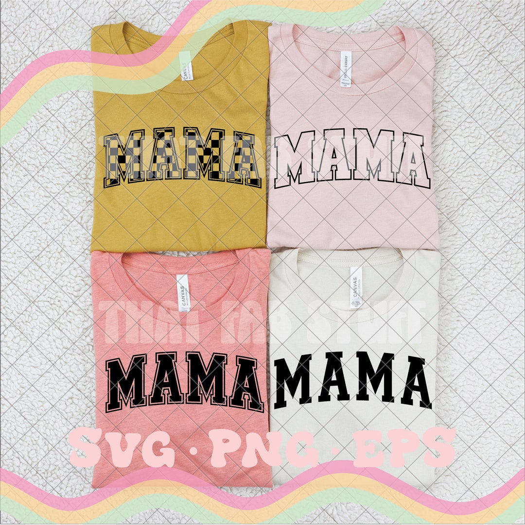 Mama Bundle Svg, Mama Png, Mama Varsity Letter Svg, Mama Checkered Svg ...