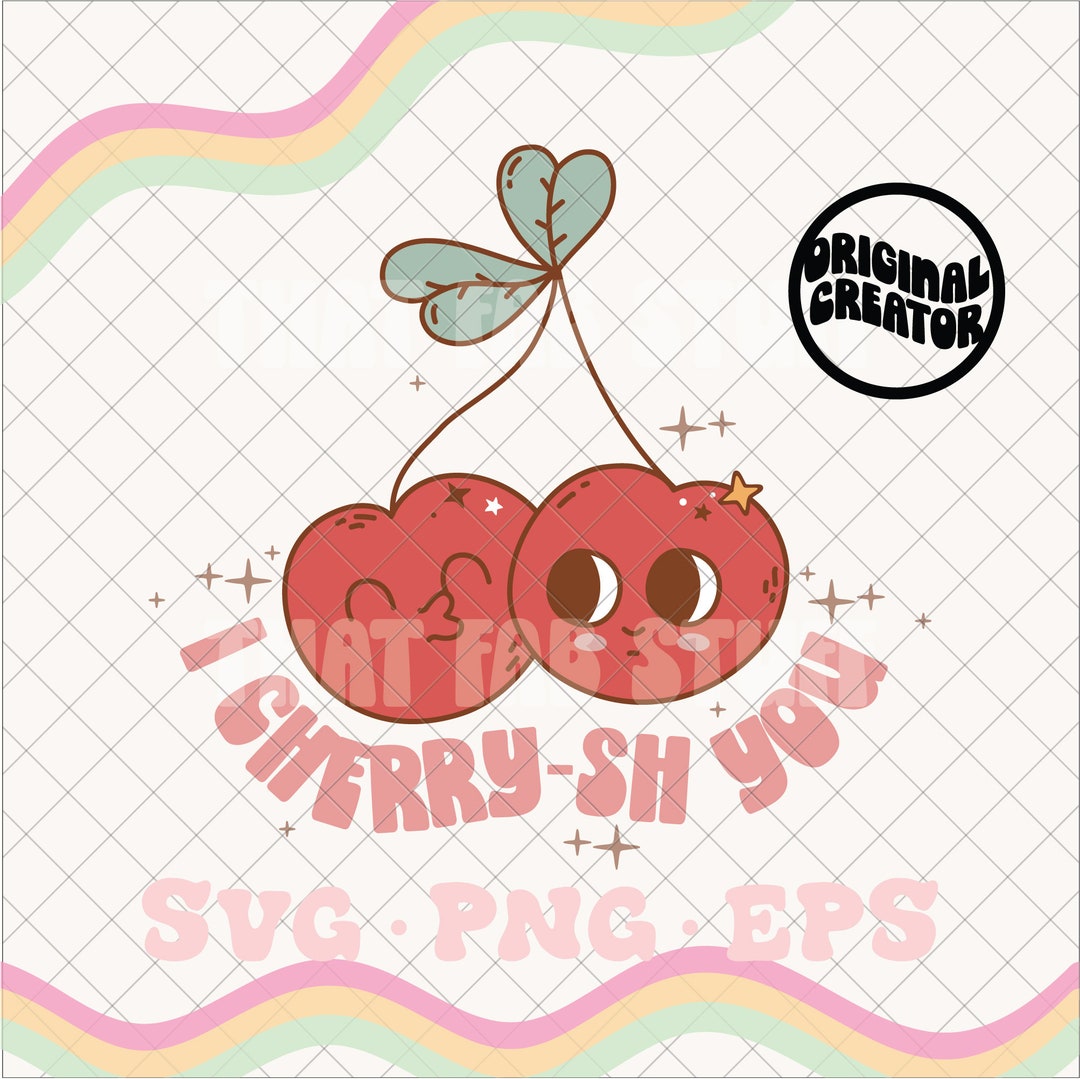 I Cherry-sh You Svg, I Love You Berry Much Png, Cherry Love Svg ...