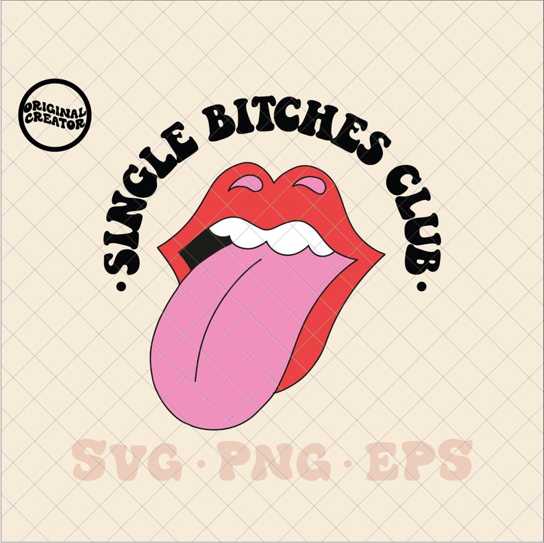 Single Bitches Club SVG Bad Bitch Svg Bad Bitch Png - Etsy