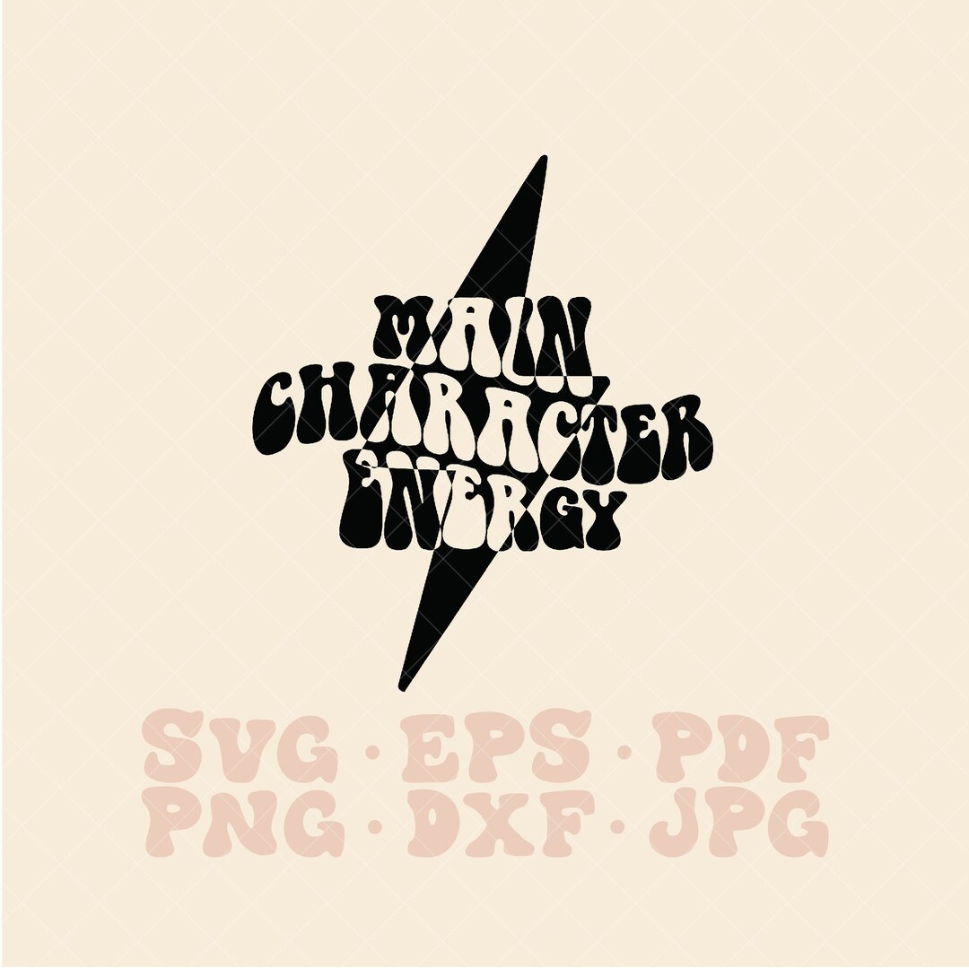 Main Character Energy Svg, Main Character Svg, Popular Boho Svg ...
