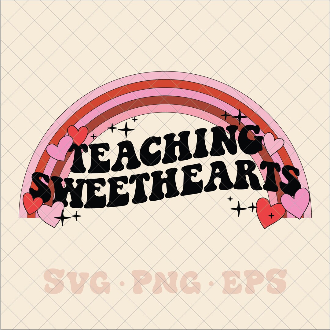 Teaching Sweethearts SVG, Teaching Sweethearts Png, Valentines Day ...