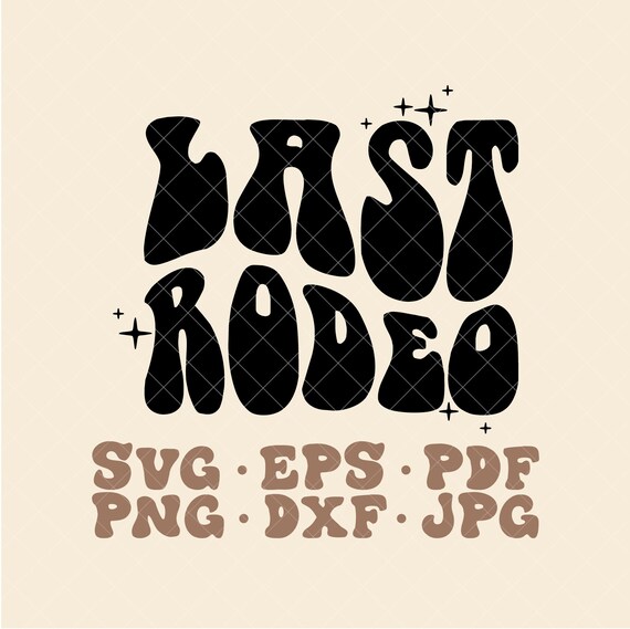 Last Rodeo SVG Bachelorette Party Svg 70's | Etsy