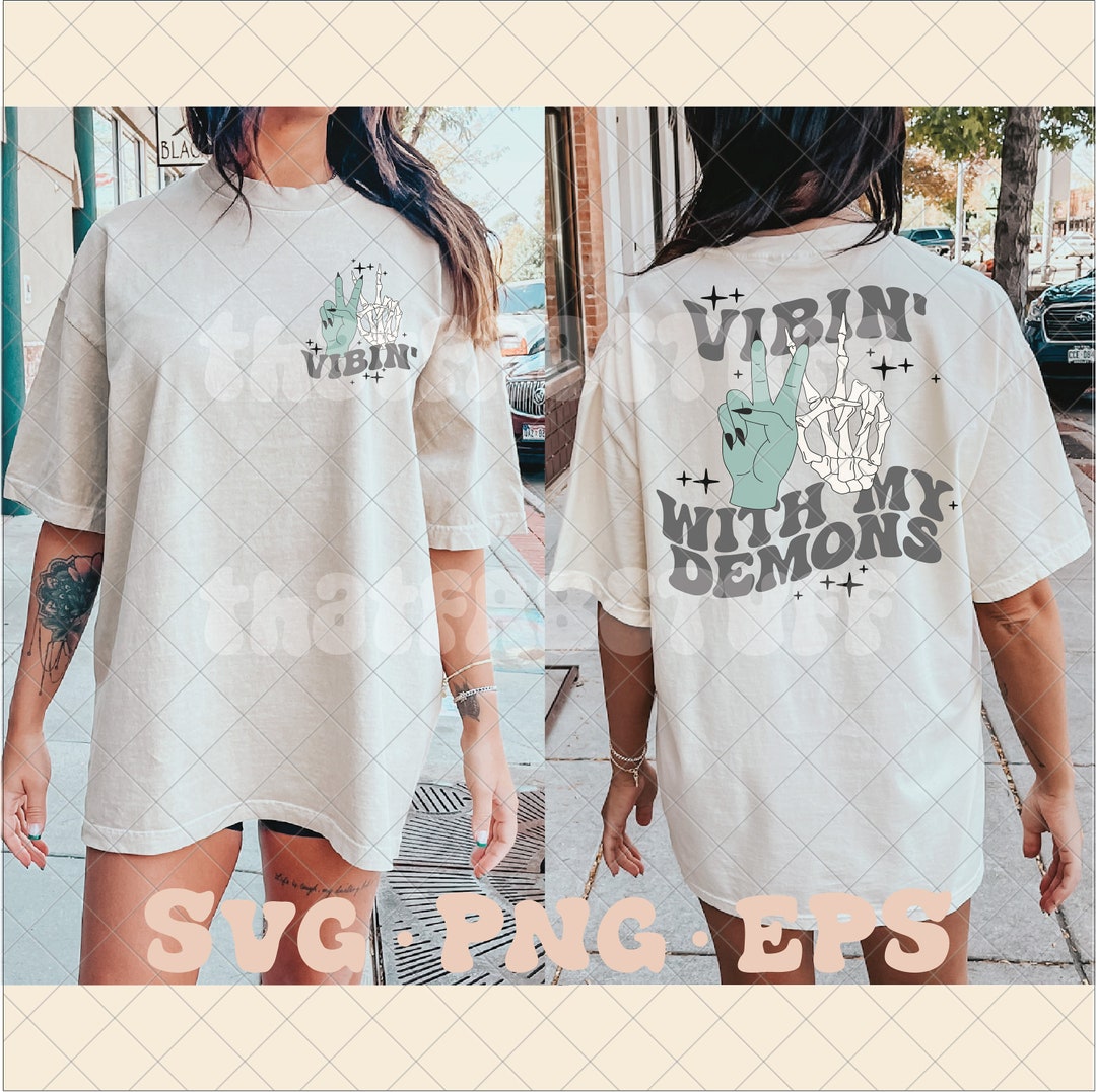 Vibin With My Demons Svg, Vibin With My Demons Png, Funny Halloween Svg ...