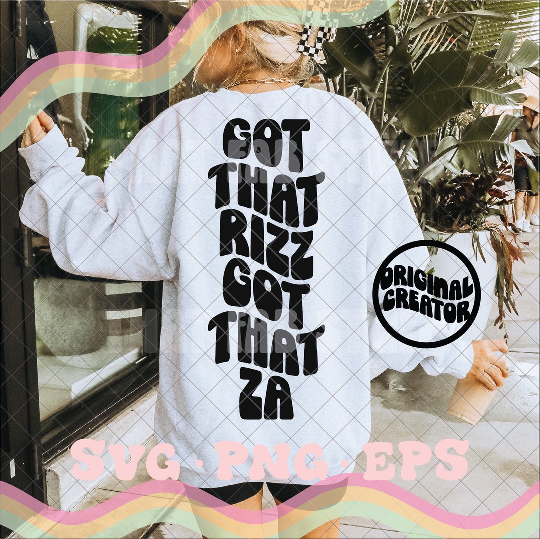 Got That Rizz Got That Za Svg, Rizz Svg, Rizz Png, Trendy Svg Png, Y2k ...