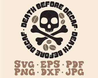 Drawing & Illustration Death before decaf coffee caffeine dead inside ...