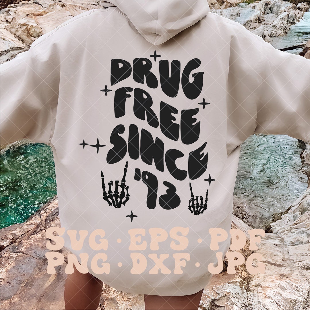 Drug Free Since 93 SVG Funny Adult Svg Funny Svg Say No to - Etsy