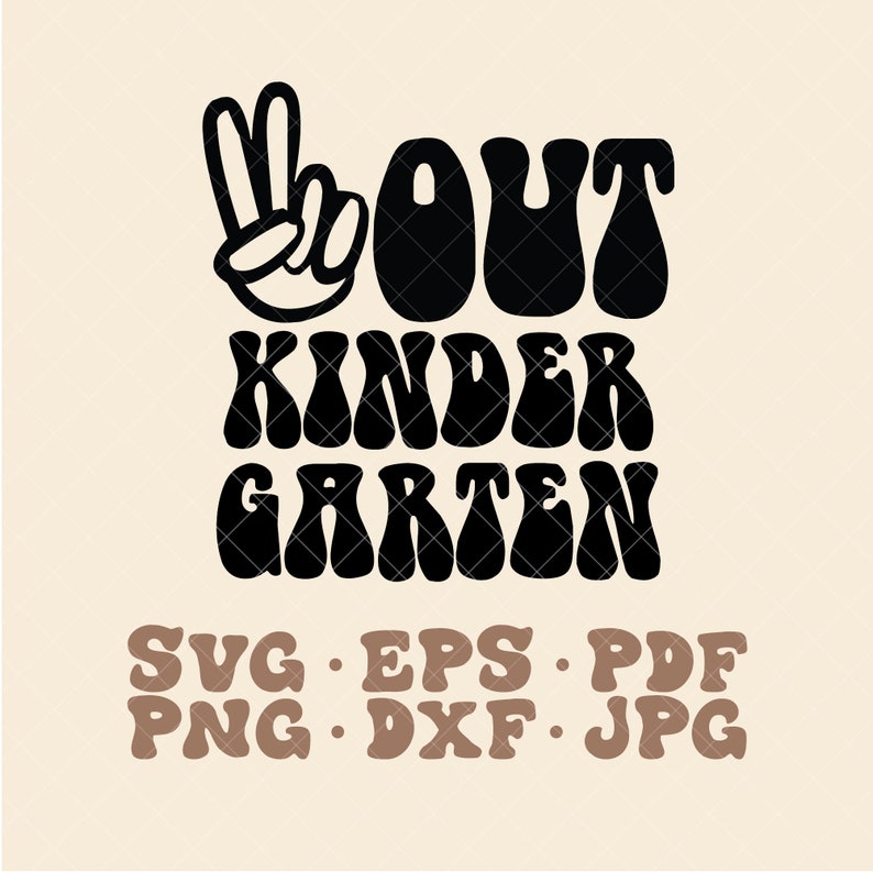 Peace Out Kindergarten SVG Kids School Svg Last Day of - Etsy