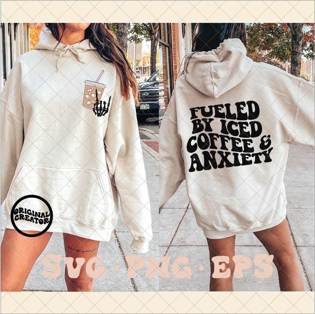 Fueled by Iced Coffee and Anxiety SVG, Iced Coffee Png, Coffee Svg ...