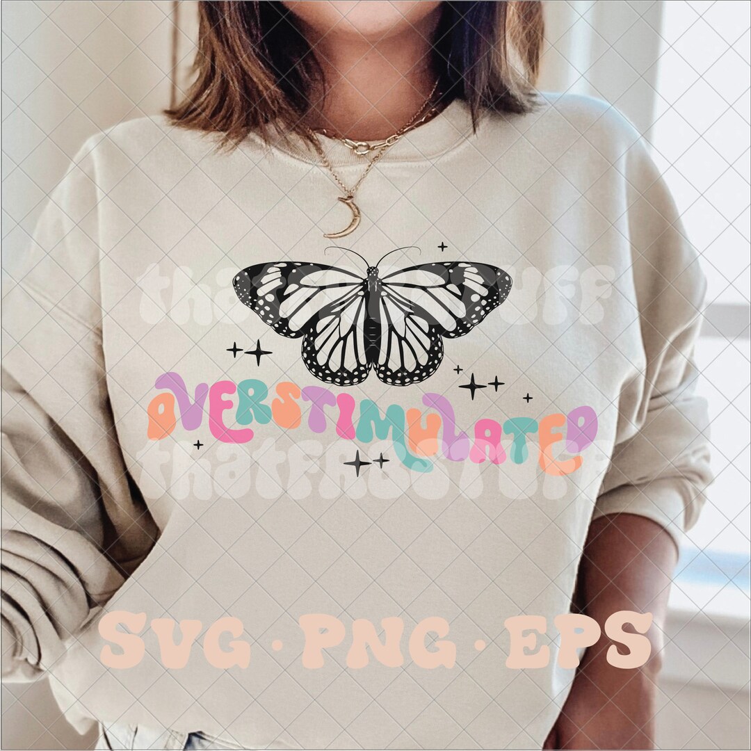 Overstimulated SVG, Overstimulated Png, Trendy Svg, New Svg Design, New ...