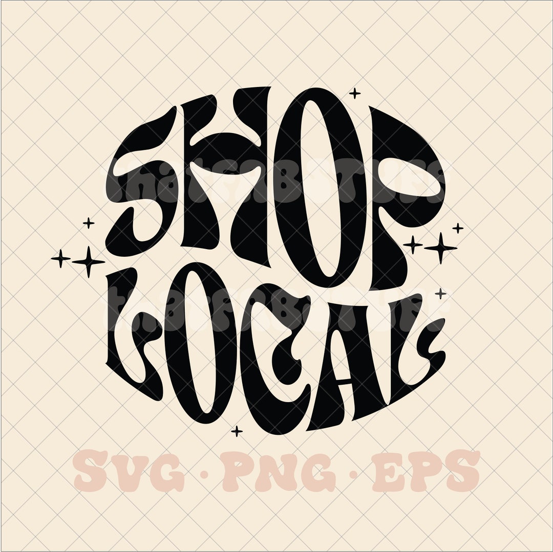 Shop Local Svg, Shop Local Png, Shop Small Svg, Shop Small Png, Small ...