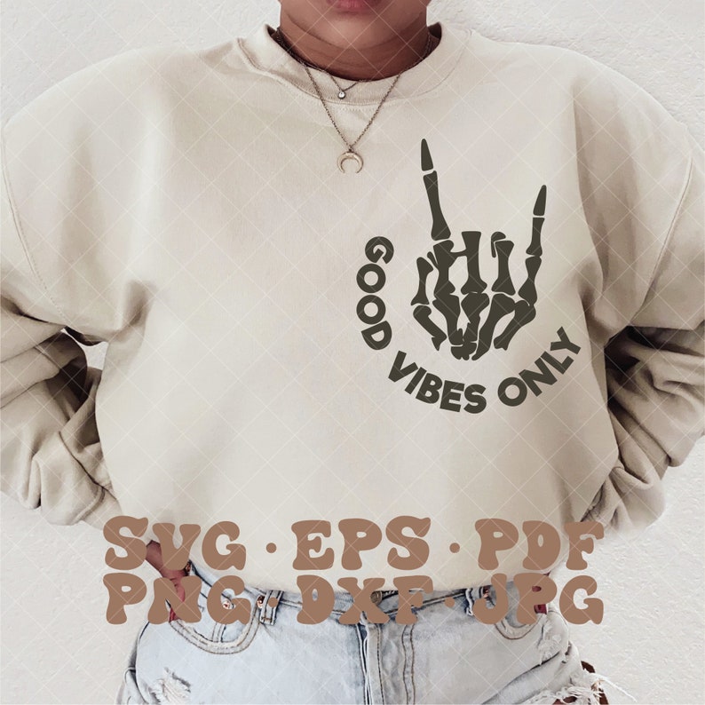 Good Vibes Only SVG Vibin Svg Skull Svg Skeleton Hand Svg - Etsy