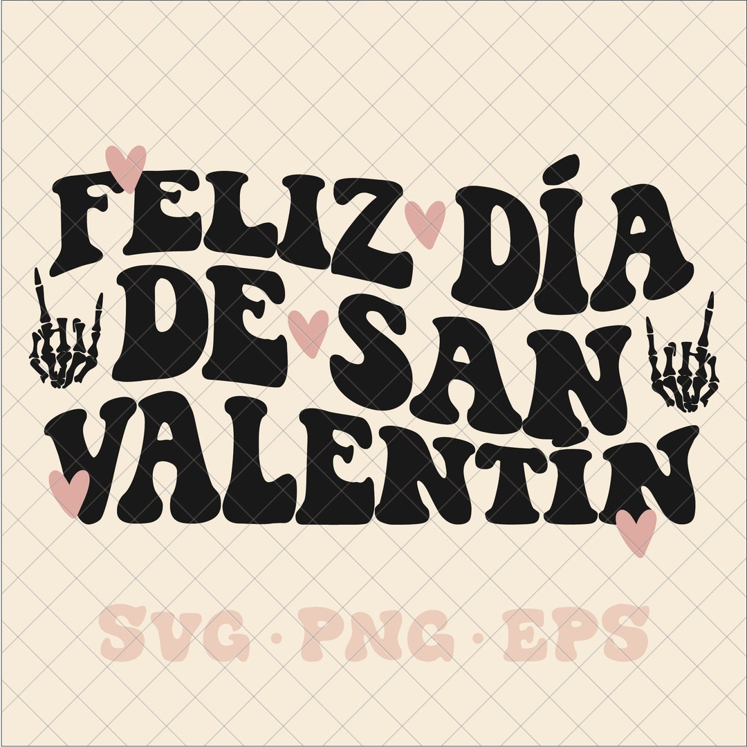 Feliz Dia De San Valentin SVG PNG, Happy Valentines Day Spanish Svg ...