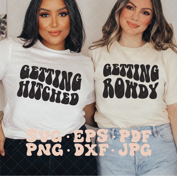 Bachelorette Party SVG Bundle Getting Rowdy Svg Getting - Etsy