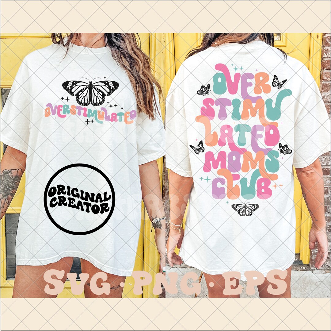 Overstimulated Moms Club Svg, Overstimulated Moms Club Png ...