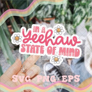 In a Yeehaw State of Mind Svg, Yeehaw Svg, Yeehaw Png, Western Svg ...