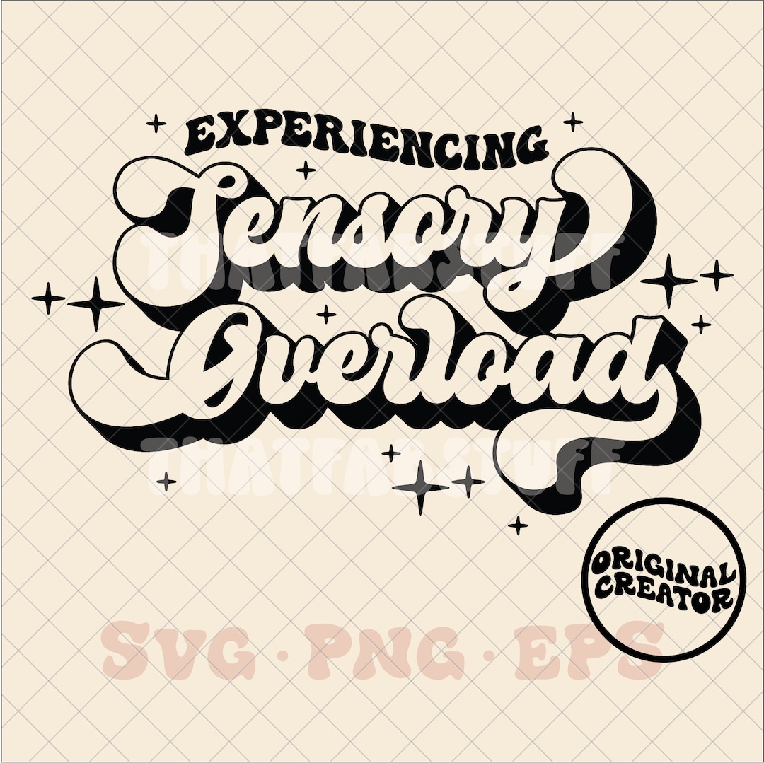 Experiencing Sensory Overload SVG, Trendy Svg, Trendy Png ...