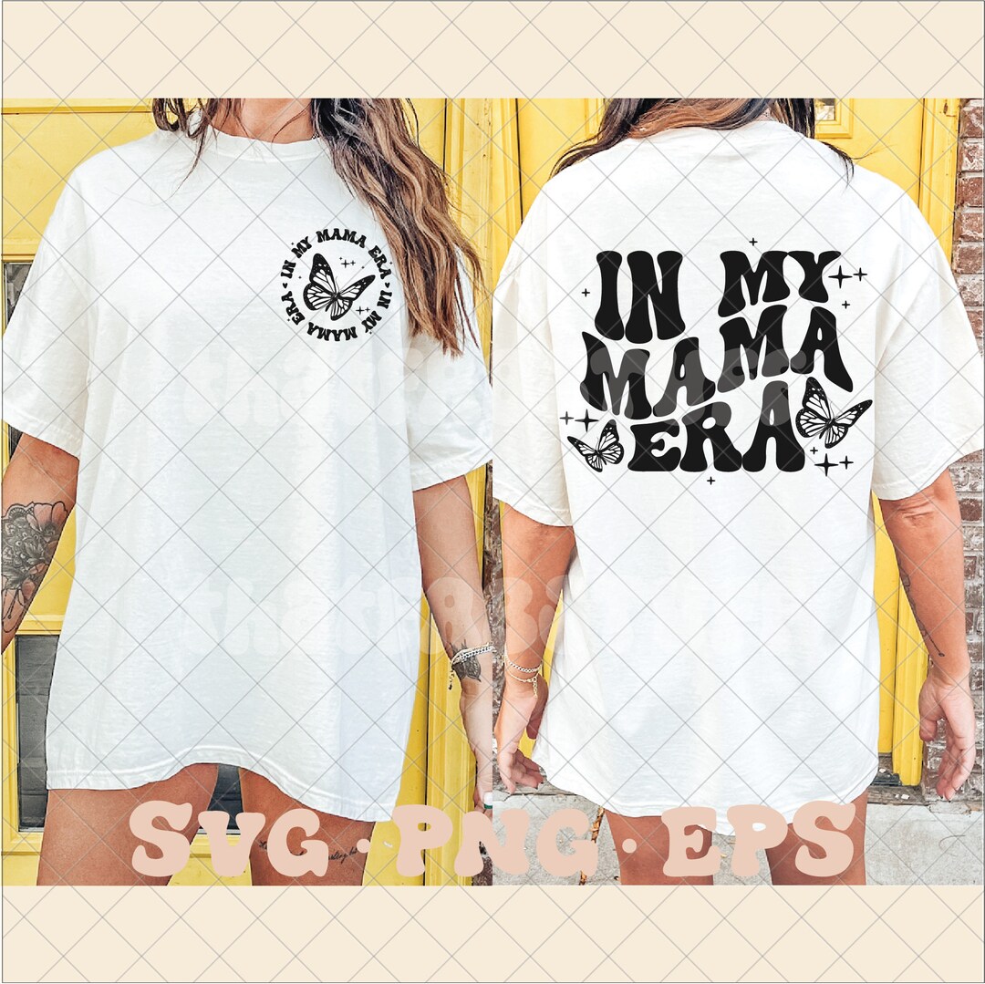 In My Mama Era SVG, in My Mama Era Png, Trendy Mama Svg, Trendy Mama ...