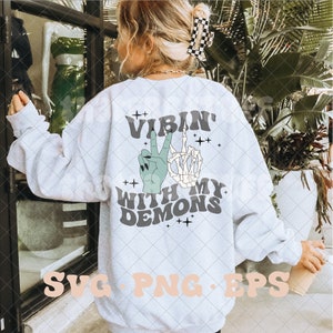 Vibin With My Demons Svg, Vibin With My Demons Png, Funny Halloween Svg ...