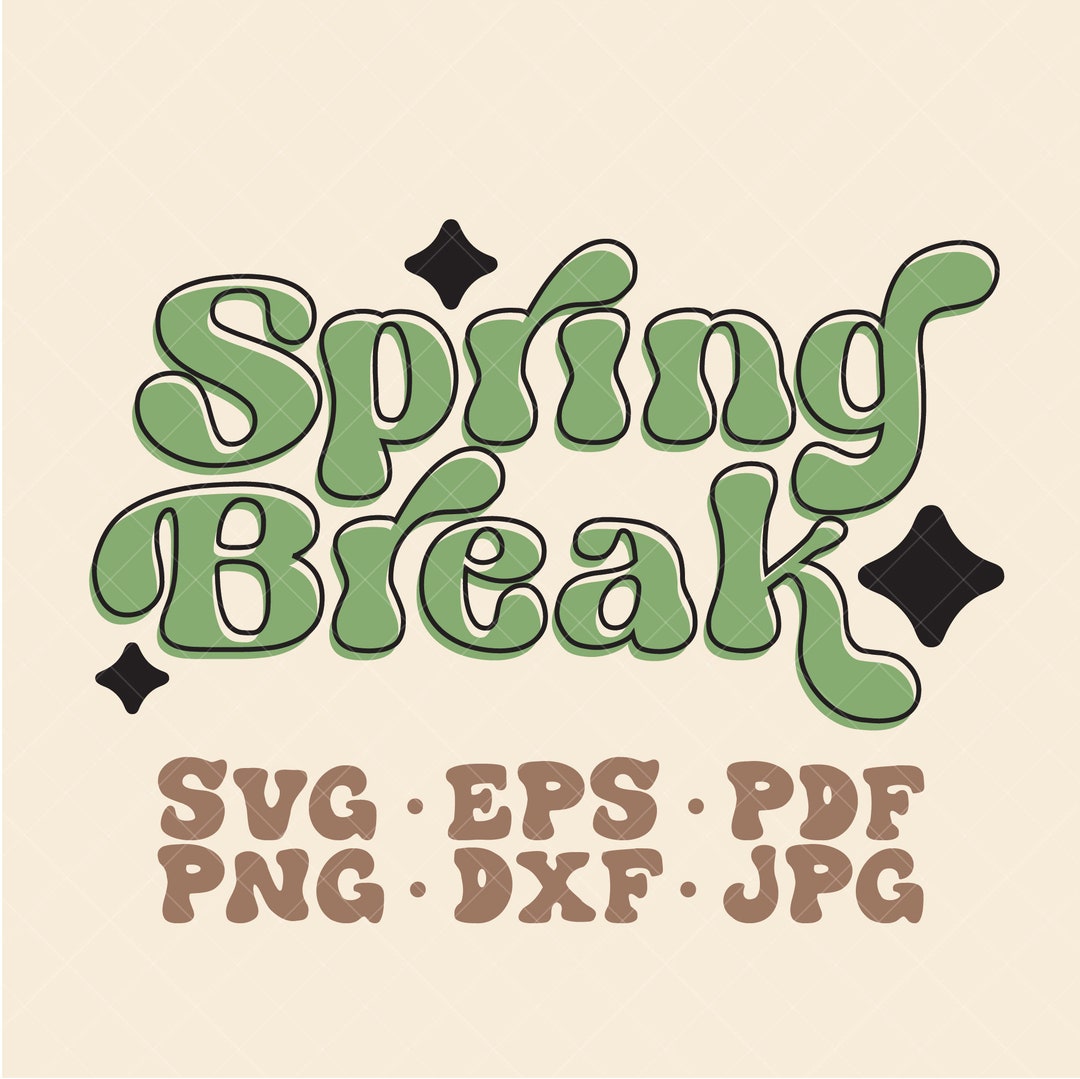 Spring Break SVG | Spring Break Sublimation File | Spring Break Png ...