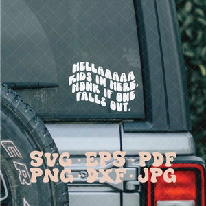 Hella Kids in Here Honk If One Falls Out SVG, Car Decal Svg, Back of ...