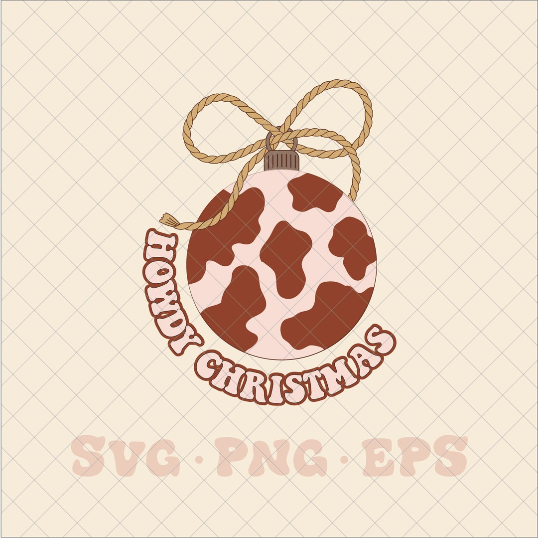 Howdy Christmas SVG, Western Christmas Svg, Western Ornament Svg, Cow ...