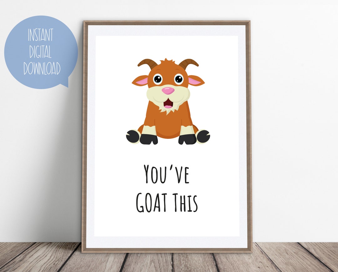 Quote Wall Art // You’ve Goat This // Pet Wall Art // Gift Idea ...