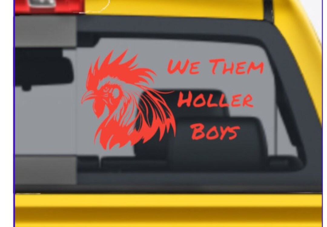 We Them Holler Boys Gamefowl Decal, Gamefowl Decal, Cockfighting Decal ...