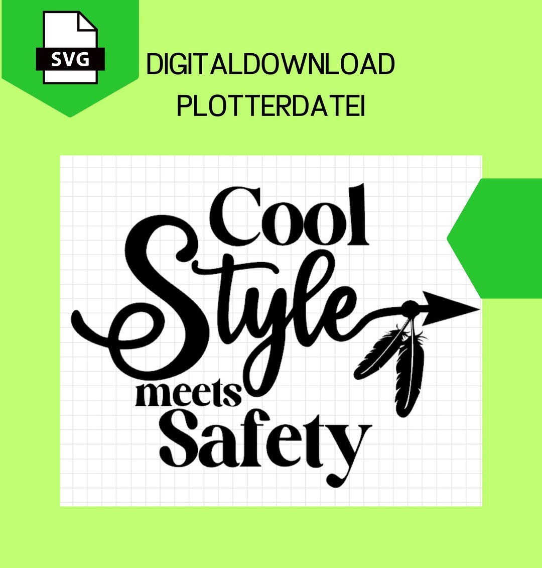 Cool Style Meets Safety Plotter File SVG Format Digital Download E.g ...