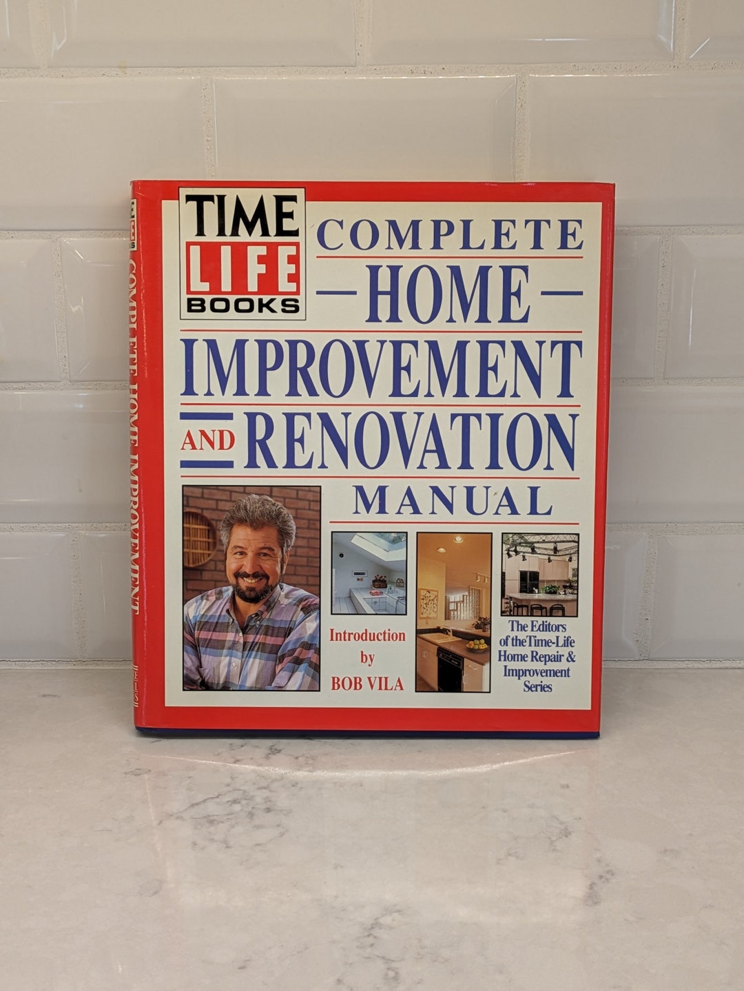 Time Life Books Complete Home Improvement and Renovation Manual ...