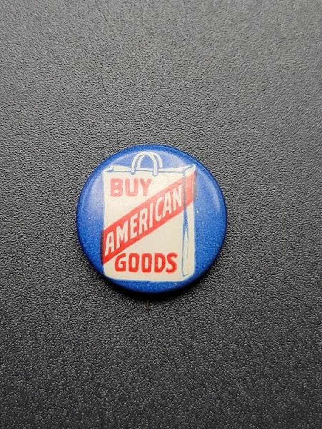 Vintage Buy American Goods Pin Back Button Red White and Blue Celluloid ...