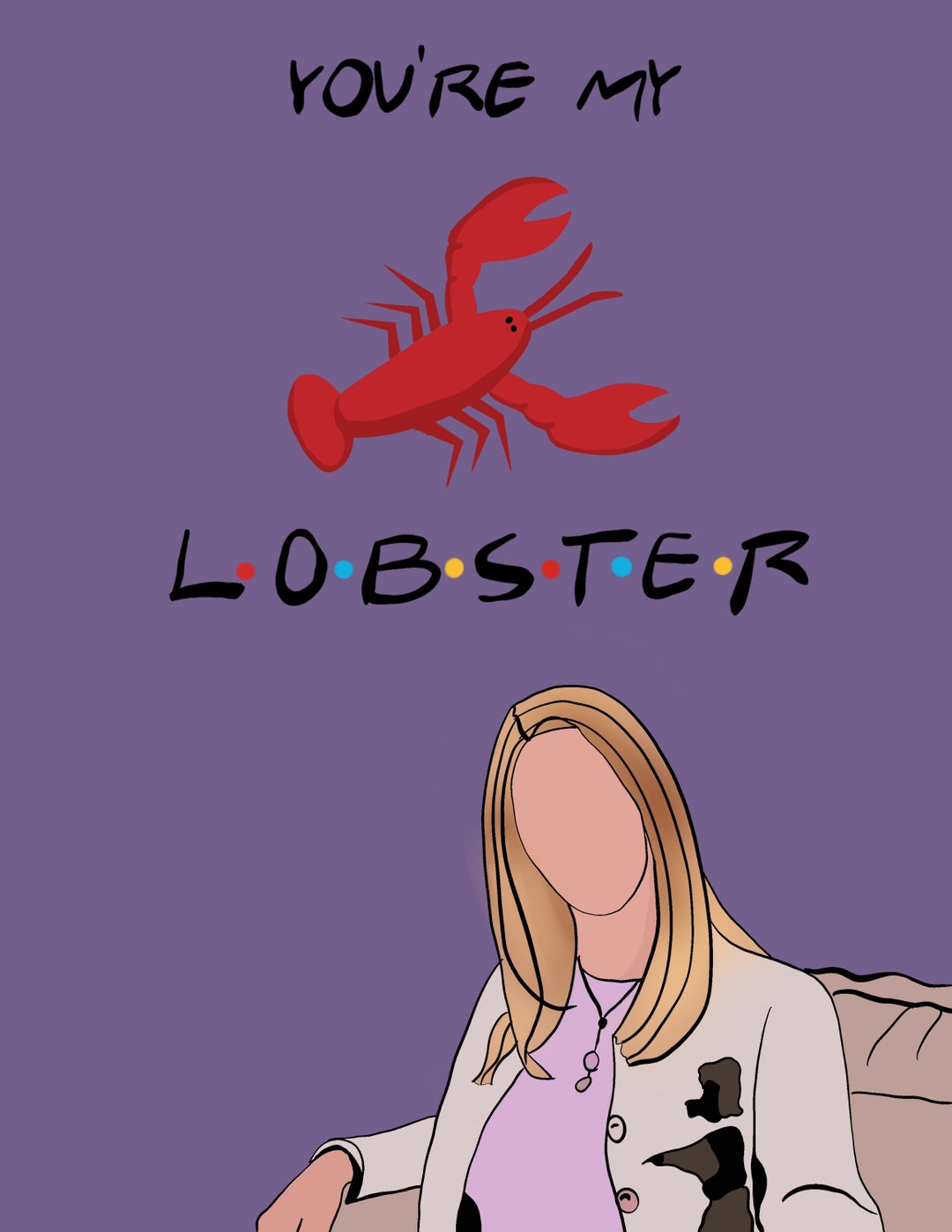 You’re My Lobster - FRIENDS Print - Etsy