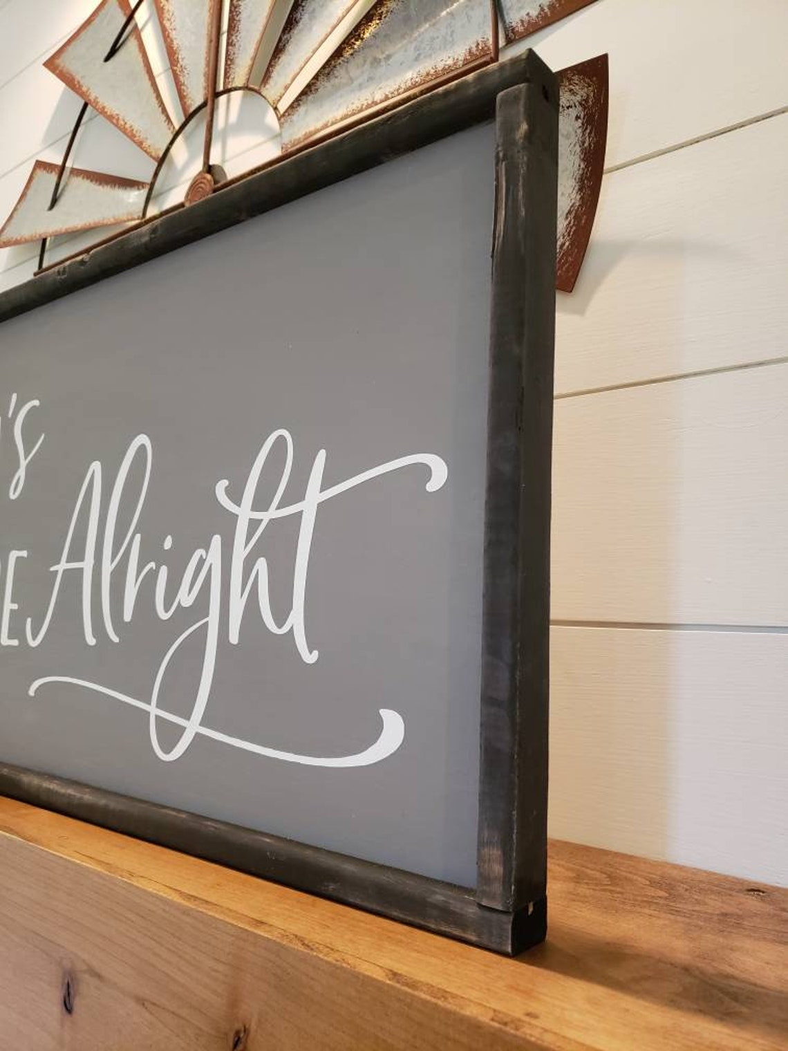 Everything's Gonna Be Alright Wood Sign Farmhouse Sign - Etsy