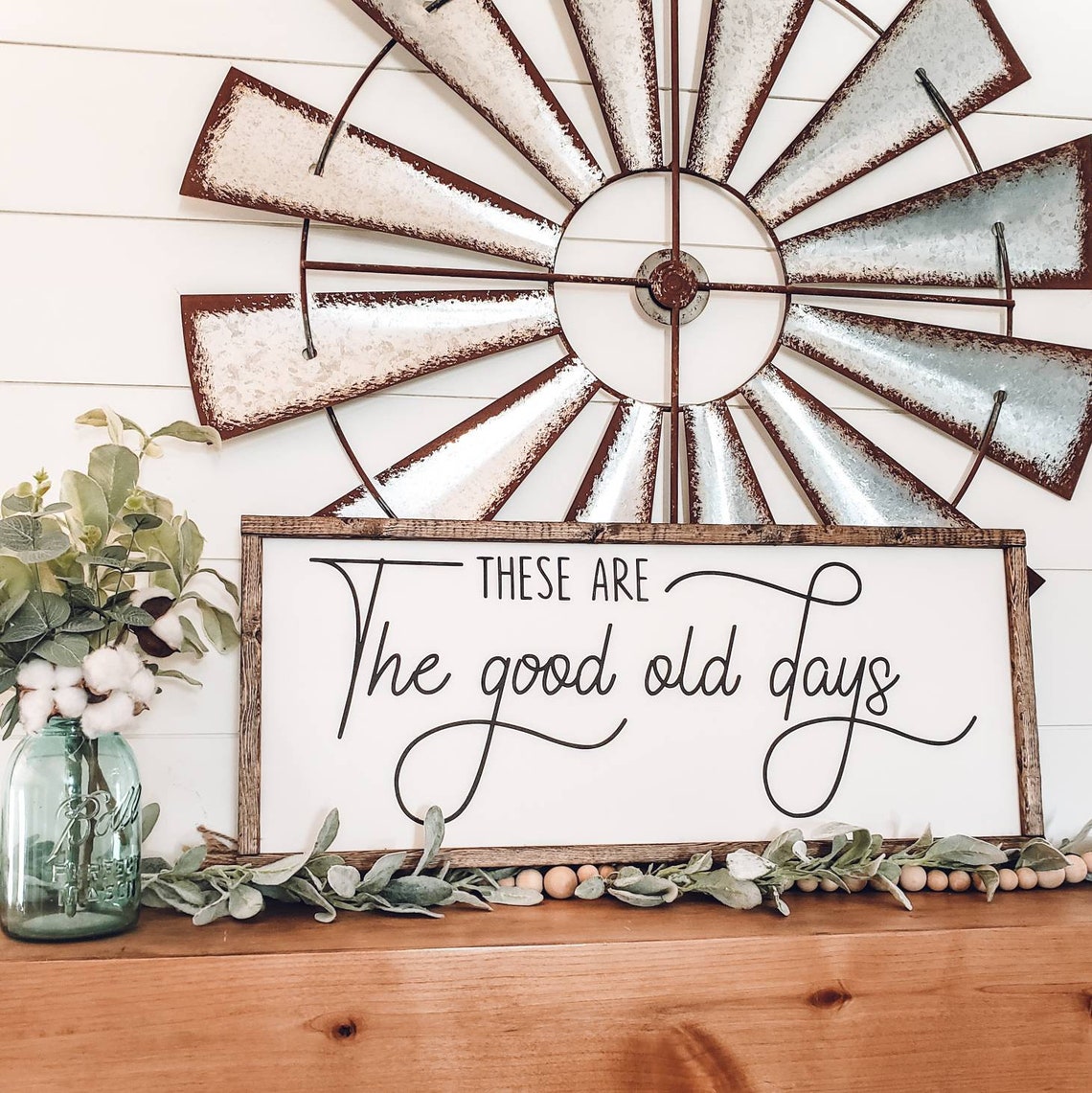 These Are the Good Old Days Sign Framed Wood Sign Above - Etsy