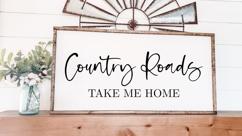 Country Roads Take Me Home Sign Framed Wood Sign Family Room - Etsy