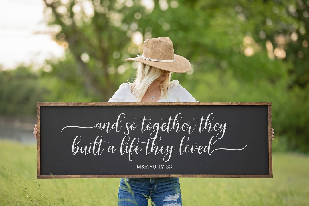 And so Together They Built A Life They Love Sign Master - Etsy