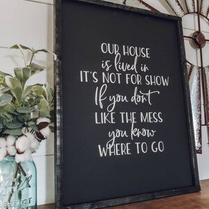 Our House is Lived in Sign, Wood Sign, Farmhouse Sign, Funny Sign, Home ...