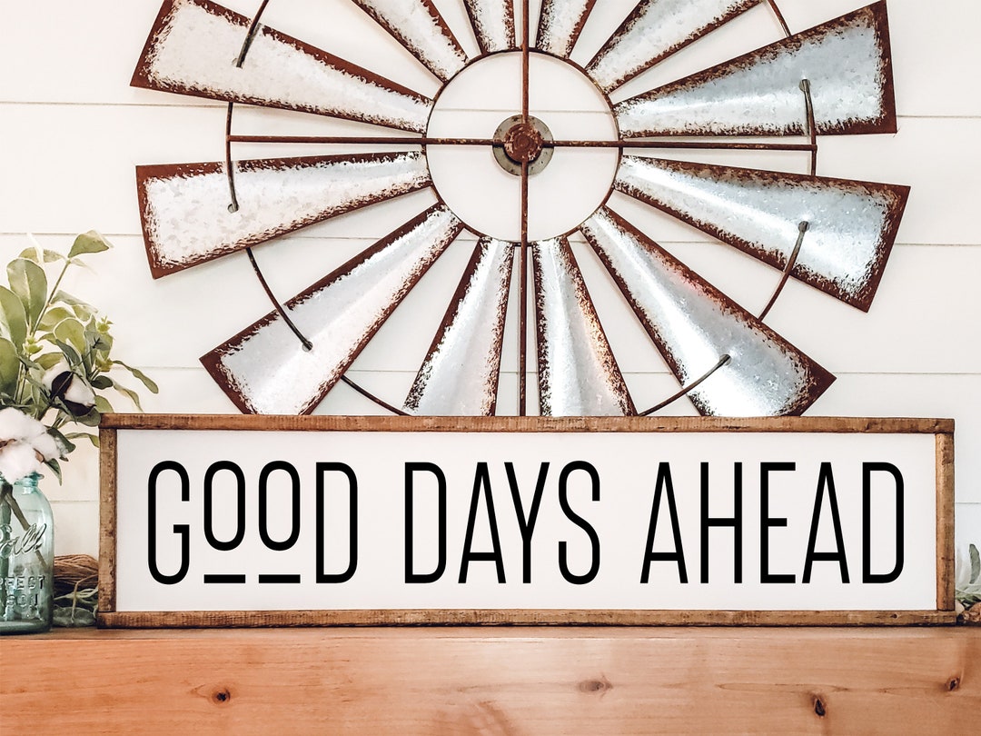 Good Days Ahead Wood Sign, Framed Wooden Signs, Porch Sign, Patio Sign ...