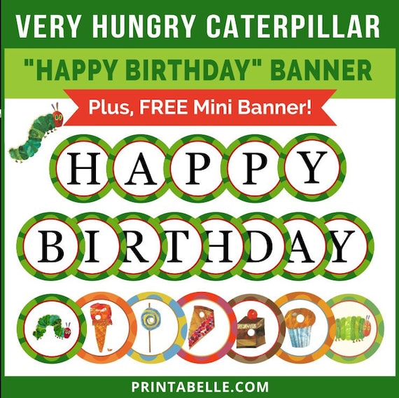 Very Hungry Caterpillar HAPPY BIRTHDAY Banner Plus FREE Mini | Etsy