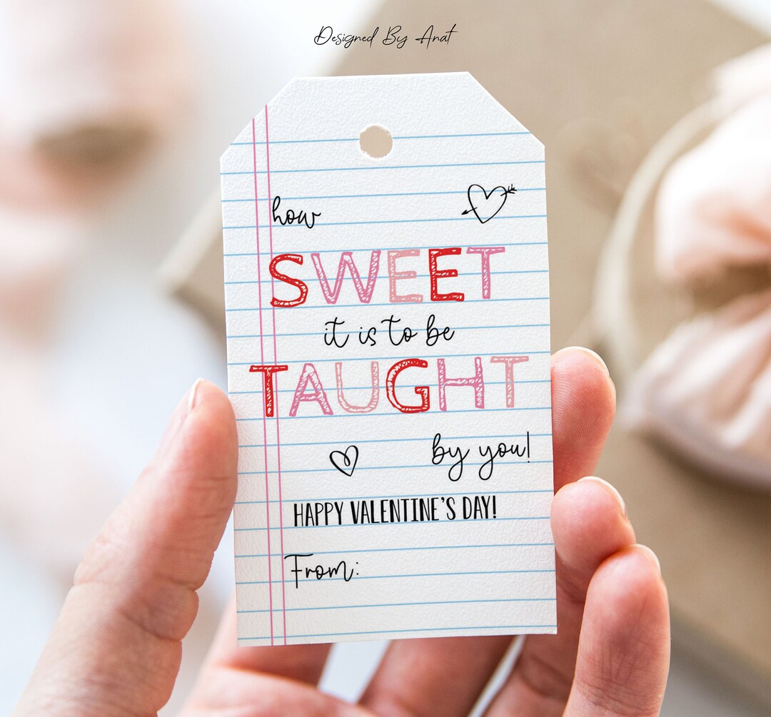 How Sweet It is to Be Taught by You Tag, Printable Happy Valentine's ...