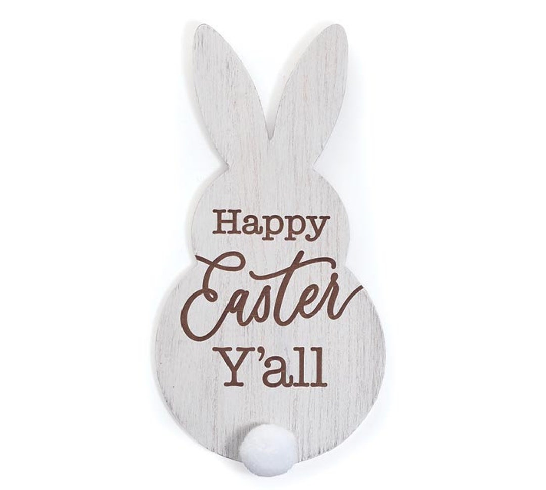 Easter Bunny Sign, Easter Bunny Decor, Easter Shelf Sitter, Y'all ...