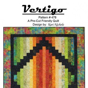 Vertigo *quilt Pattern - Pre-cut Friendly* From: Kari Nichols of ...