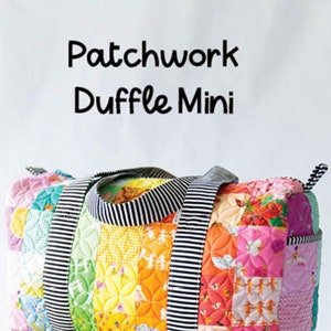 Patchwork Duffle MINI Bag *sewing Pattern* From: Knot & Thread KAT114 - Etsy
